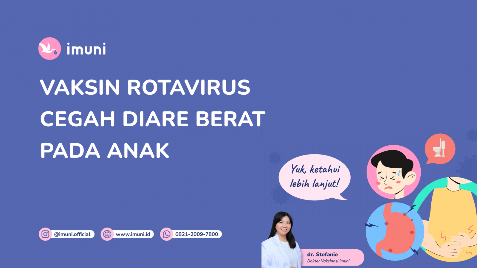 VAKSIN ROTAVIRUS CEGAH DIARE BERAT PADA ANAK - imuni